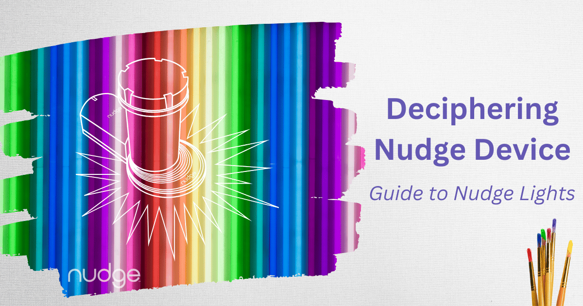Nudge Device Light Guide: What Each Color Means